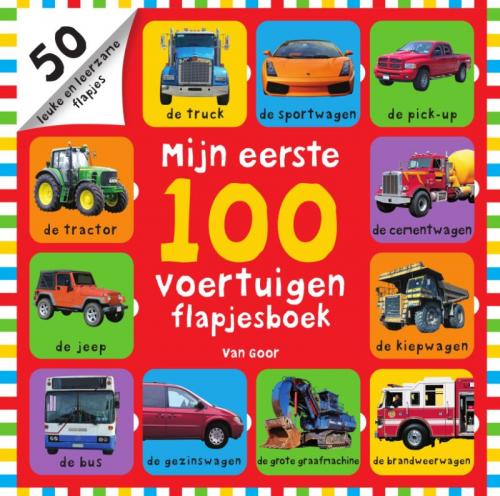Mijn eerste 100 voertuigen - 9789000350049 | De Leukste Kinderboeken