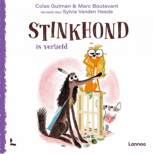 Stinkhond is verliefd - 9789020985160 | De Leukste Kinderboeken