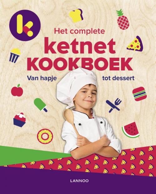 Het complete Ketnet kookboek - 9789401455350 | De Leukste Kinderboeken